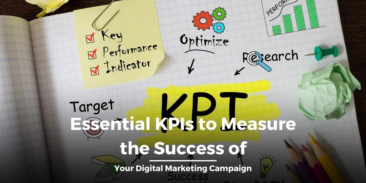 5 Essential KPIs to Measure the Success of Your Digital Marketing ...